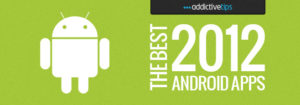 150 Best Android Apps Of Year 2012