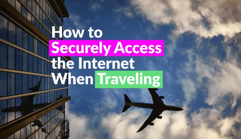 VPNs for Travelling 2025: Safe and Secure Options