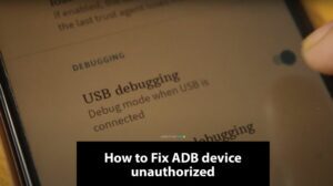 How To Fix ADB Device Unauthorized Message On Android