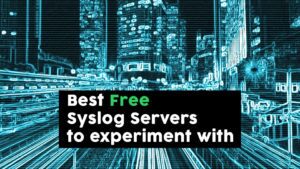 The 6 Best Free Syslog Servers to Experiment With | 2022 | Addictive Tips