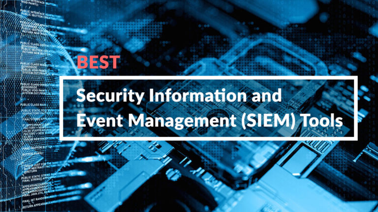 6 Best SIEM Tools and Software | Top Vendors | 2022 | Addictive Tips