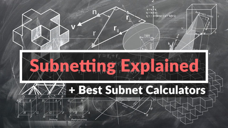 10 Best Subnet Calculators: Subnetting Tutorial, Explained for Everyone