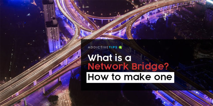 What Is a Network Bridge and How to Make One