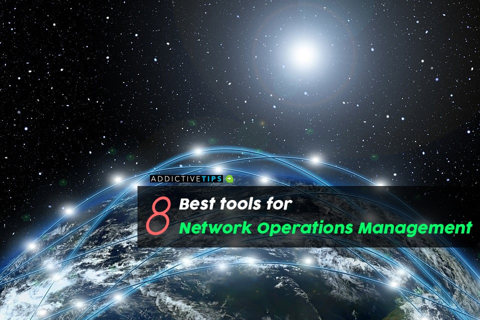Best Tools for Network Operations Management