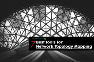 7 Best Network Topology Mapping Tools and Software
