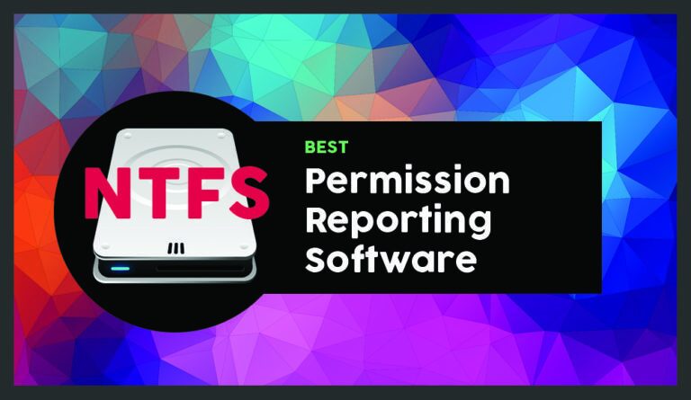 6 Best NTFS Permission Reporting Software | 2024 | Addictive Tips
