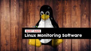 6 Best Linux Monitoring Software And Tools for 2021