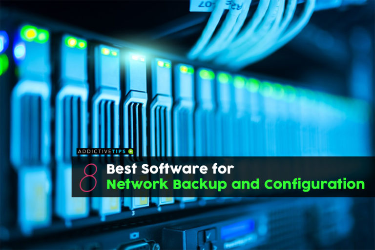 8 Best Network Backup and Configuration Tools and Software