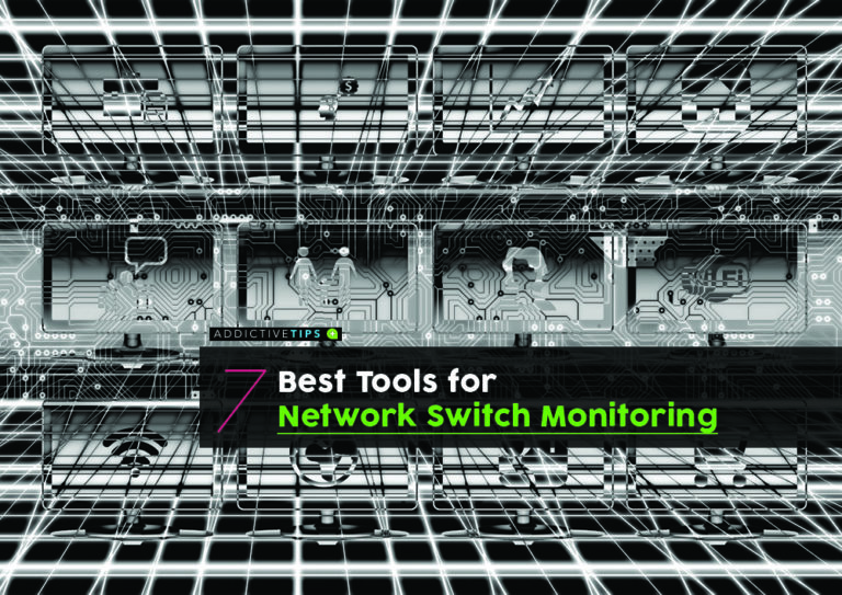 7 Best Network Switch Monitoring Tools