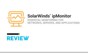 SolarWinds ipMonitor | REVIEW | 2022 | Addictive Tips