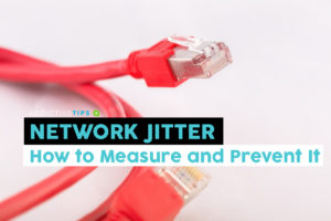 What Is Network Jitter - Best Tools to Measure and Prevent It?