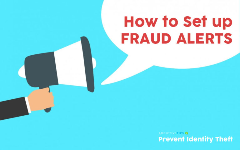 How to Set up Fraud Alerts to Prevent Identity Theft