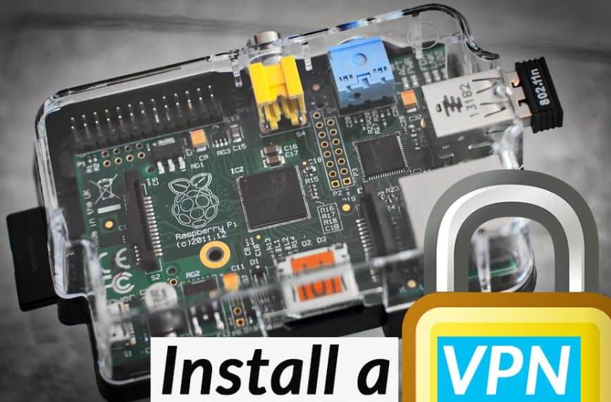 Comment installer un VPN sur Raspberry Pi - Installation OpenVPN avec NordVPN