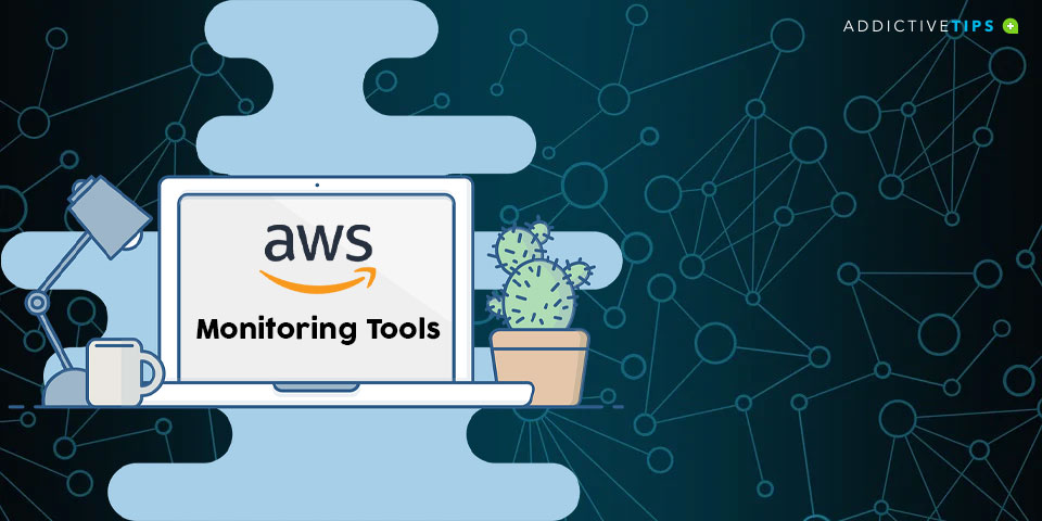 Best 9 Aws Monitoring Tools And Services 2022 Addictive Tips