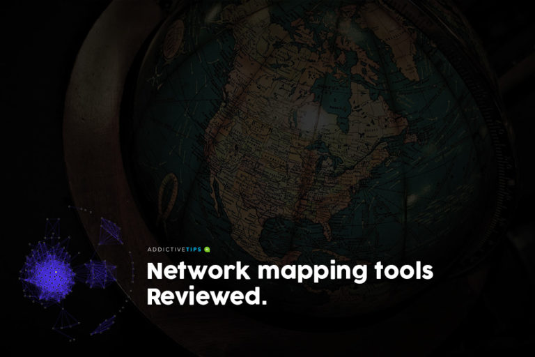 7 Best Network Mapping Tools | Review | 2022 | Addictive Tips