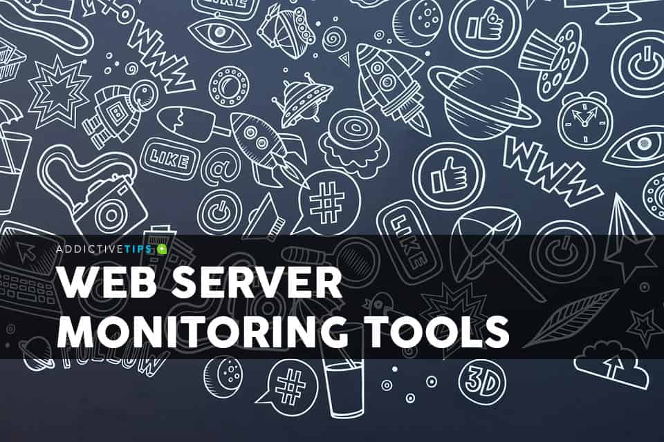 6 Best Web Server Monitoring Tools | Review | 2022 | Addictive Tips