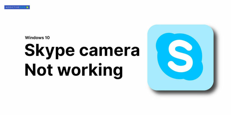 How to Fix Skype Camera Not Working in Windows 10