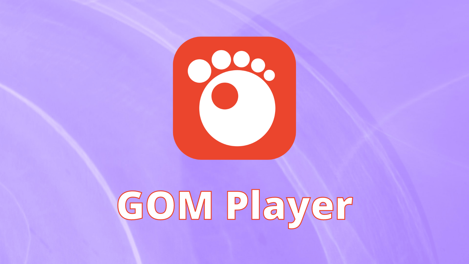 GOM Player Download For Mac And Windows How To Use It