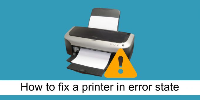 How to Fix a Printer in Error State on Windows 10