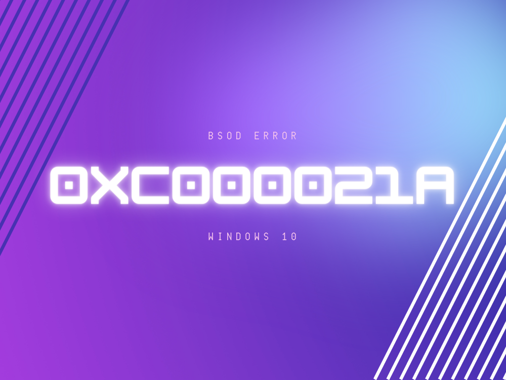 how-to-fix-windows-stop-code-0xc000021a-full-expert-guide