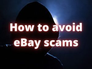 15 eBay Scams and How to Avoid Them | 2022 | Addictive Tips