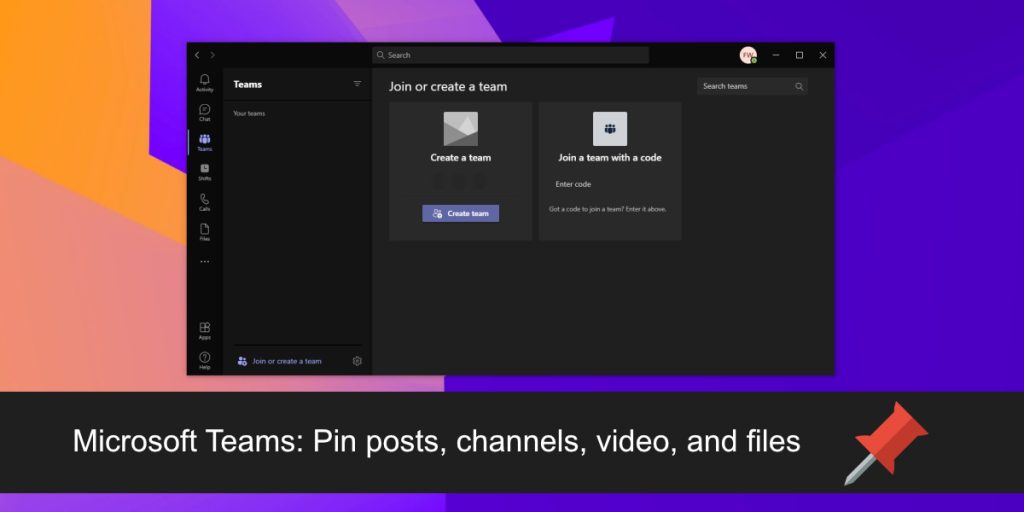 Microsoft Teams: Pin posts, channels, video, and files