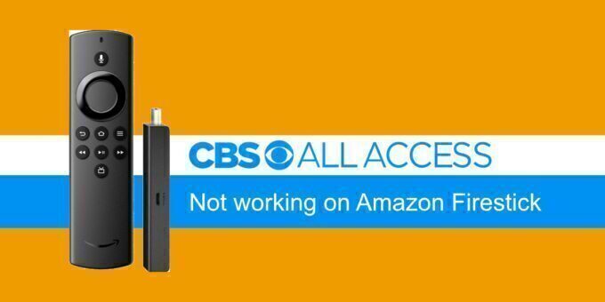 How to fix CBS All Access not working on Amazon Firestick