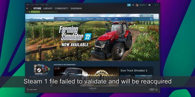 How to fix Steam 1 file failed to validate and will be reacquired