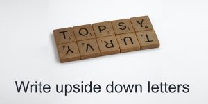 How to write upside down letters