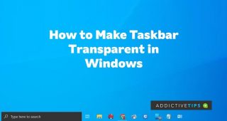 How to Make Taskbar Transparent in Windows