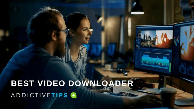 The Best Video Downloader for PC | Windows 10 | 2022 | Addictive Tips