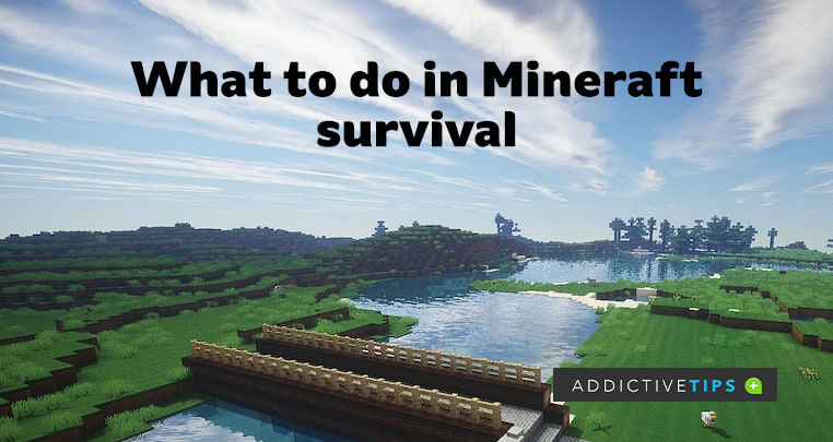 What to Do in Minecraft Survival: Make Things Happen Without Resources