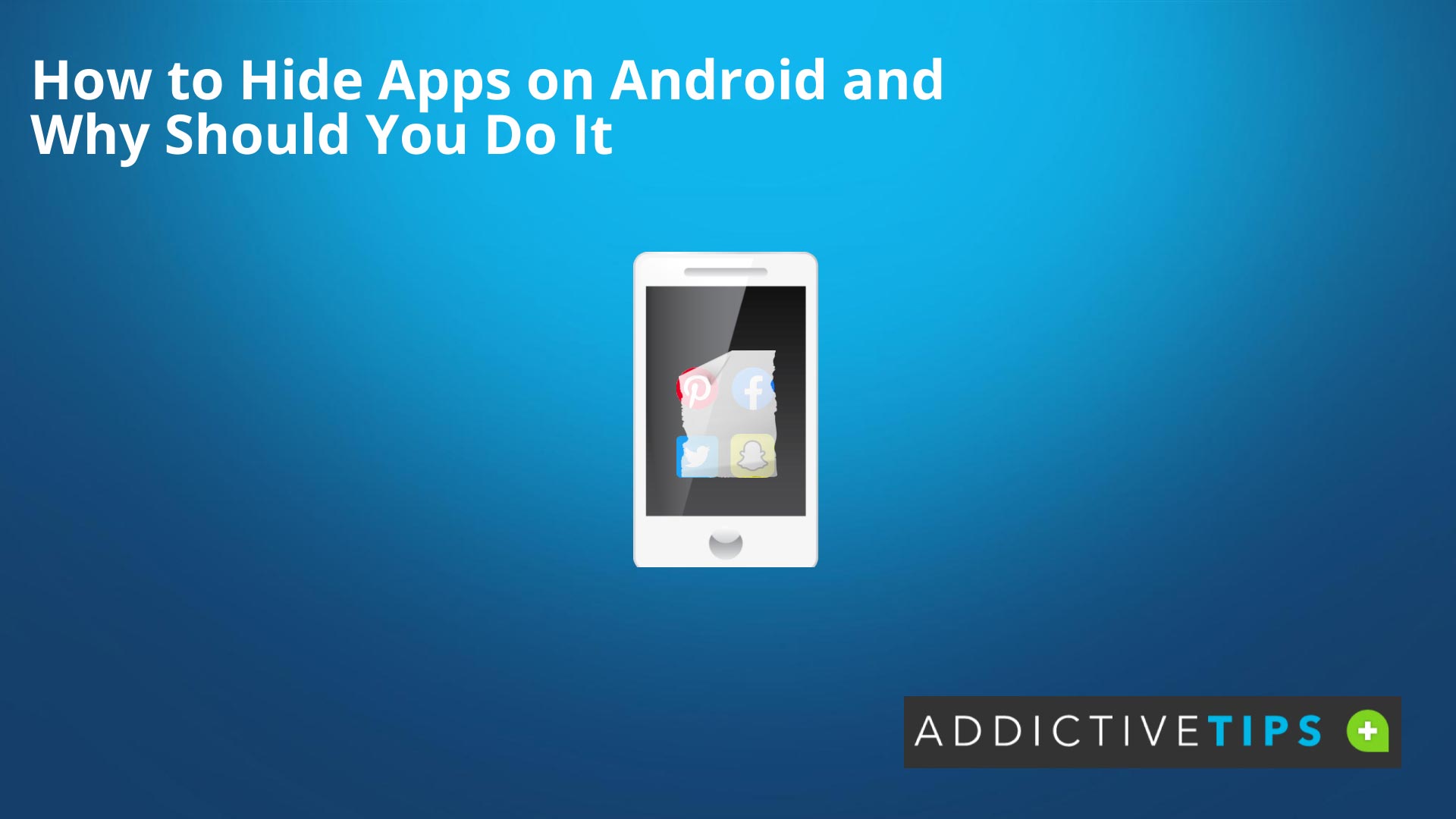 Best Ways To Hide Apps On Android AddictiveTips 2022 best-ways-to-hide-apps-on-android-addictivetips-2022