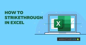 How to Strikethrough in Excel: Everything You Need to Know