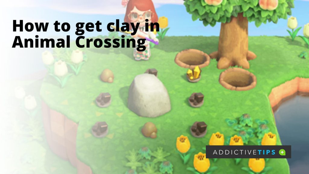 How to Get Clay in Animal Crossing: New Horizons