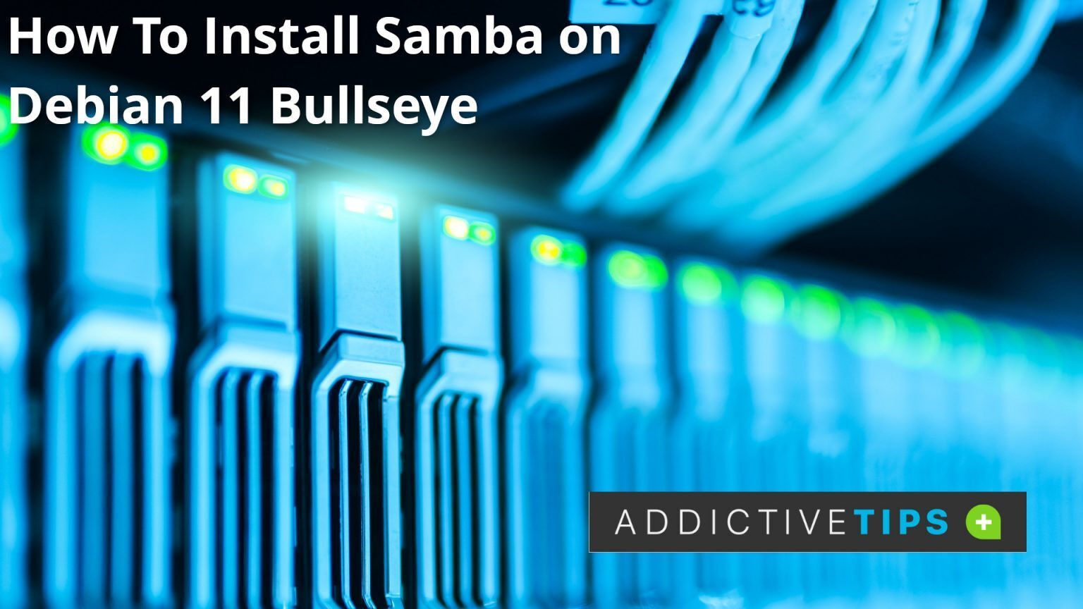 How To Install And Configure Samba On Debian 11 Bullseye Addictive