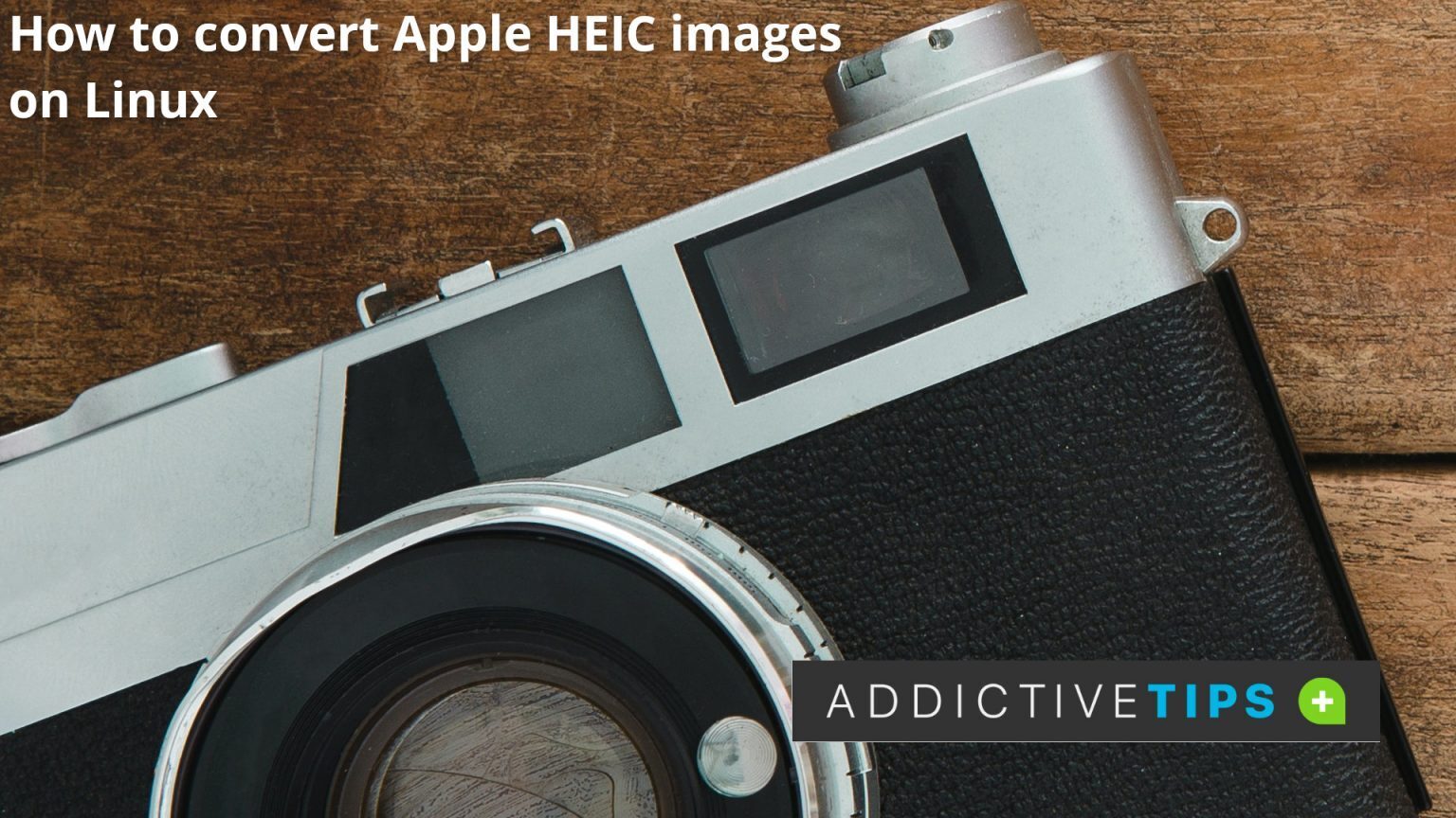 How to convert Apple HEIC images on Linux - Addictive Tips Guide