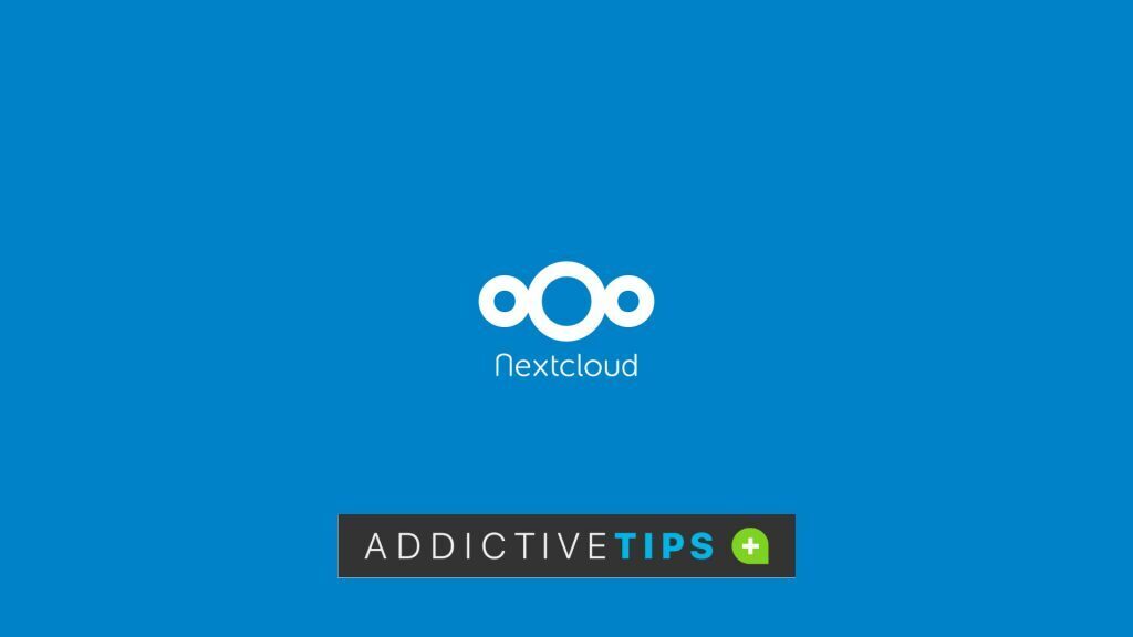 How To Set Up Nextcloud Via Docker On Linux Addictive Tips Guide