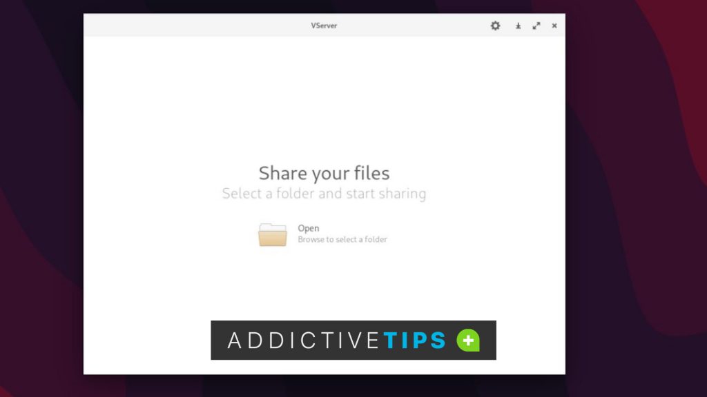 Share files fast and easy on Linux with VServer - Addictive Tips Guide