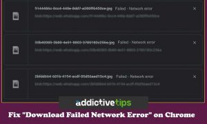 How to Fix "Download Failed Network Error" on Chrome? | AddictiveTips