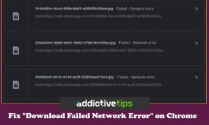 How to Fix "Download Failed Network Error" on Chrome? | AddictiveTips