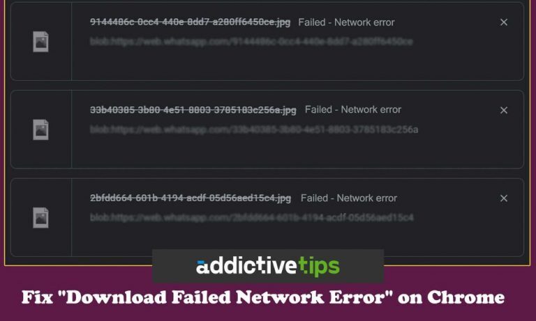 How to Fix "Download Failed Network Error" on Chrome? | AddictiveTips
